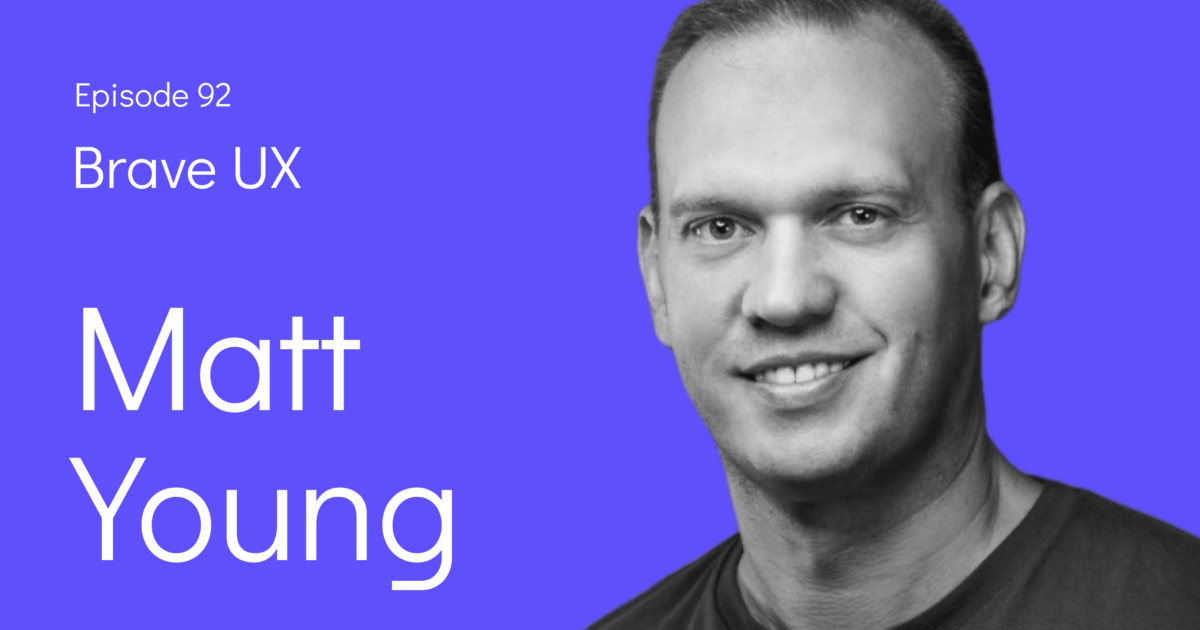 Matt Young - Using Customer Feedback to Make Better Decisions - Ep. 092 ...