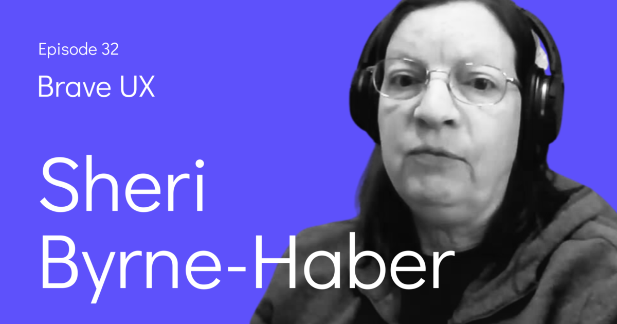 Sheri Byrne-Haber - Giving a Damn About Accessibility - Ep. 032 - Brave ...